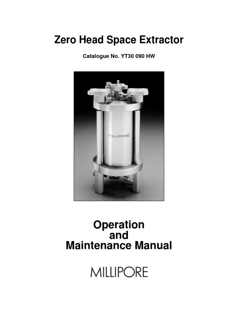 Zero Head Space Extractor: Operation and Maintenance Manual | PDF ...