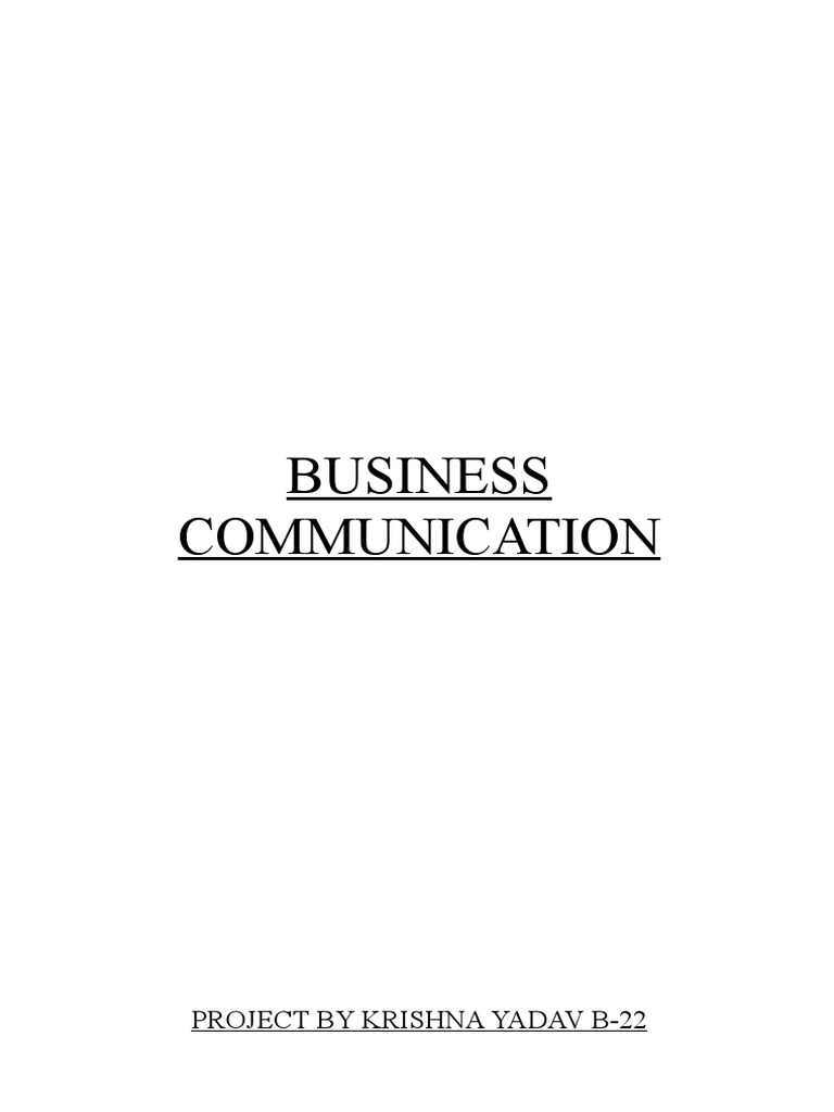 Business Communication: Project by Krishna Yadav B-22 | Download Free ...
