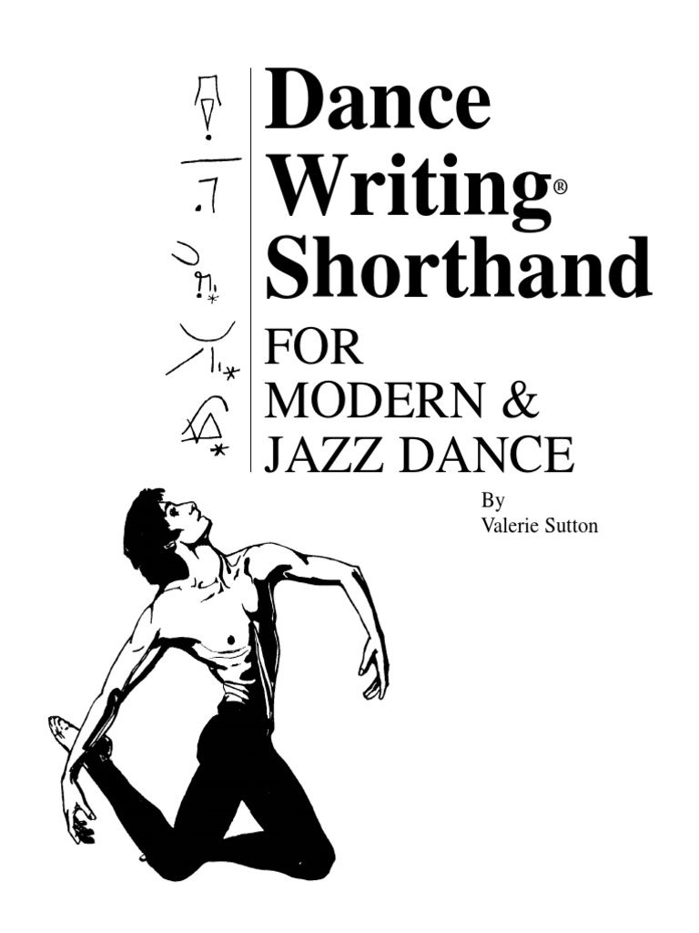 SUTTON, Valerie. Dance Writing Shorthand For Modern Dance and Jazz ...