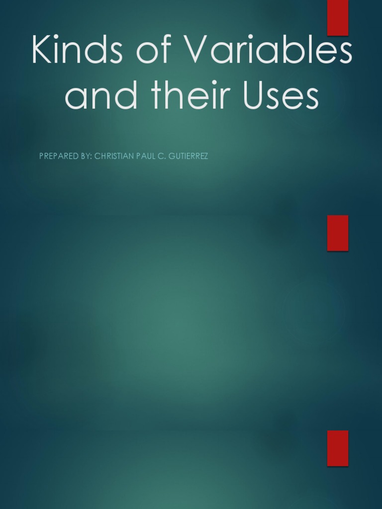 Kinds of Variables and Their Uses | PDF | Dependent And Independent ...