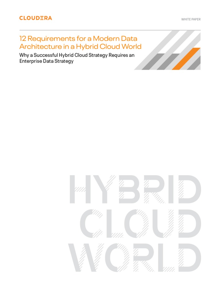 12 Requirements For A Modern Data Architecture In A Hybrid Cloud World Pdf Apache Hadoop