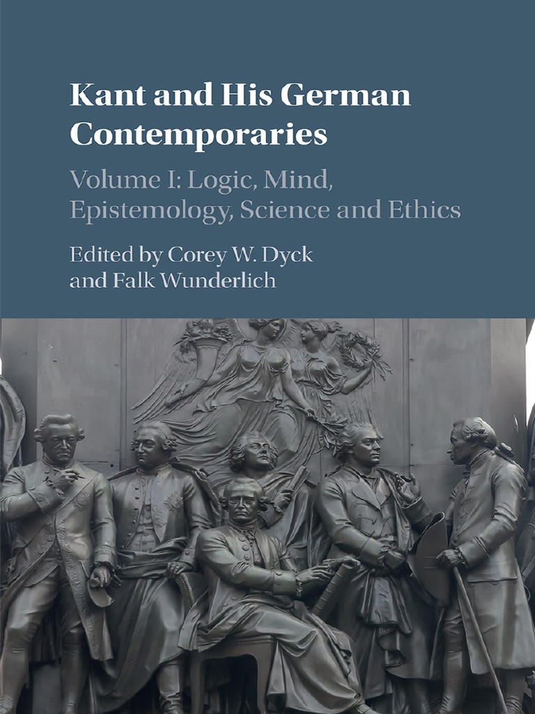 Kant and His German Contemporar - Corey W. Dyck PDF | PDF | Immanuel ...