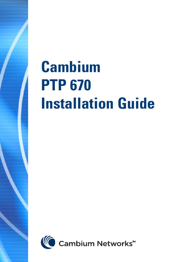 Cambium PTP 670 Series 02-00 Installation Guide | PDF | Power Supply ...