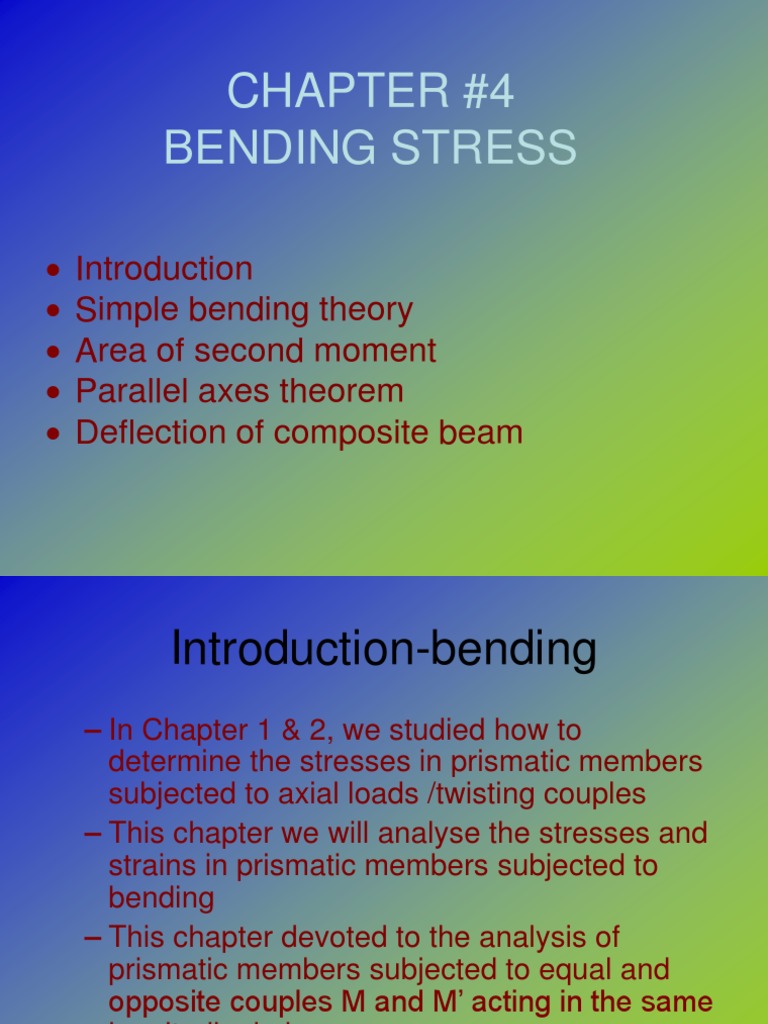 Chapter #4 Bending Stress: Simple Bending Theory Area of Second Moment ...