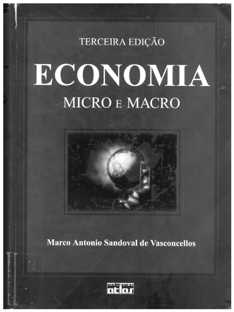 Economia - Micro e Macro - Marco Antônio Sandoval de Vasconcellos PDF | PDF