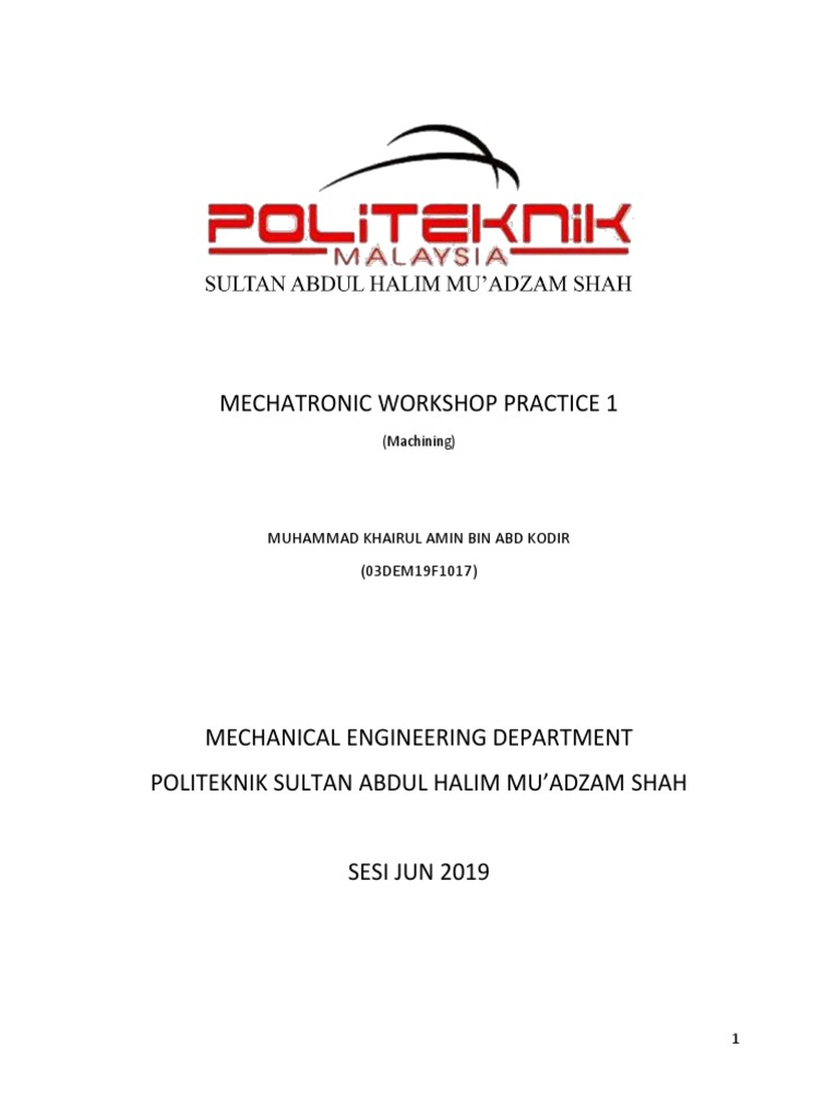 Mechatronic Workshop Practice 1 | PDF | Machining | Nature