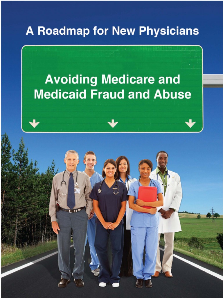 A Roadmap for New Physicians - Avoiding Medicare and Medicaid Fraud and ...