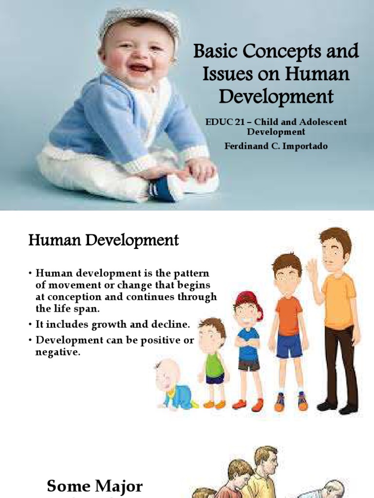 Basic Concepts and Issues On Human Development: EDUC 21 - Child and ...
