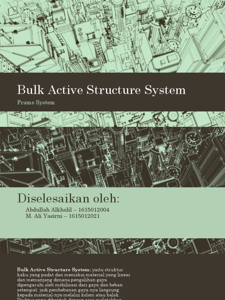 Bulk Active Structure System - Frame System