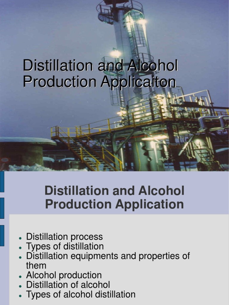 Distillation and Alcohol Production Applicaiton | PDF | Distillation ...