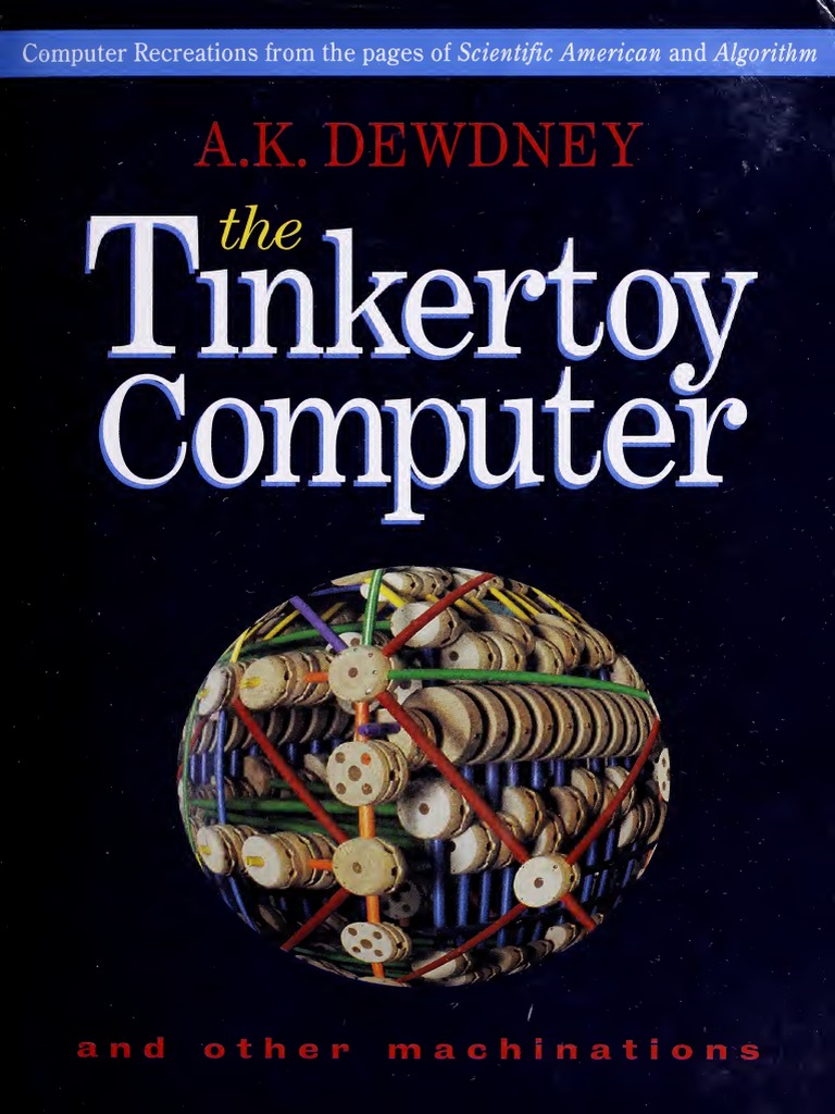 The Tinkertoy Computer and Other Machinations | PDF | Logic Gate | Machines