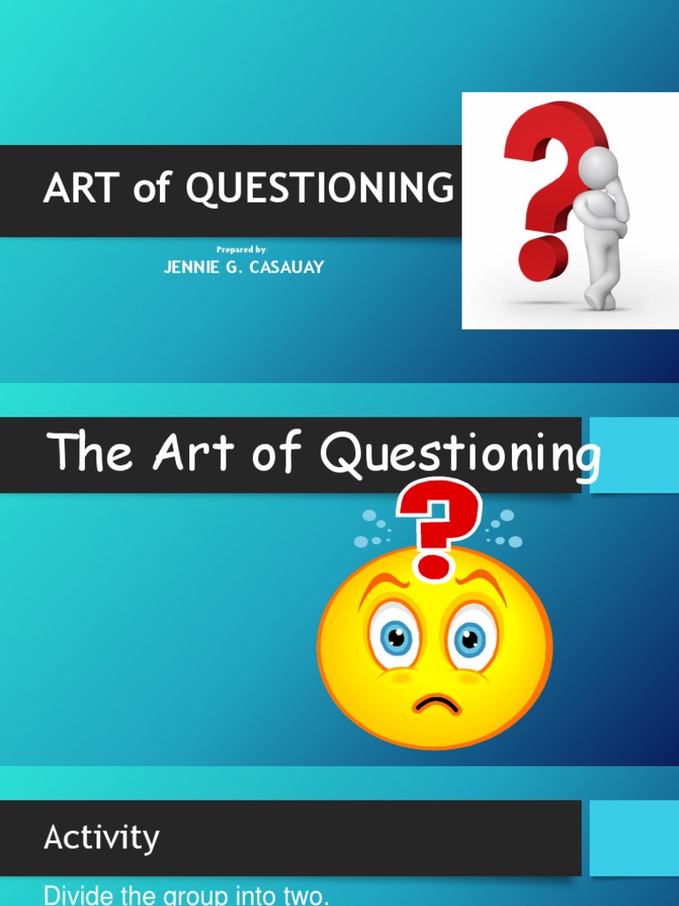 Art of Questioning: Jennie G. Casauay | Download Free PDF | Reading ...