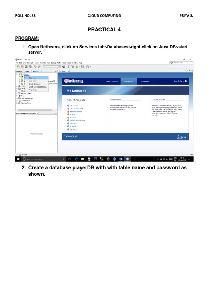 Practical 4 Program 1 Open Netbeans Click On Services Tab Databases Right Click On Java Db