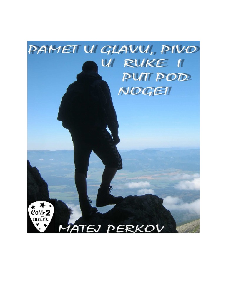 Pamet U Glavu, Pivo U Ruke I Put Pod Noge (Matej Perkov) | PDF