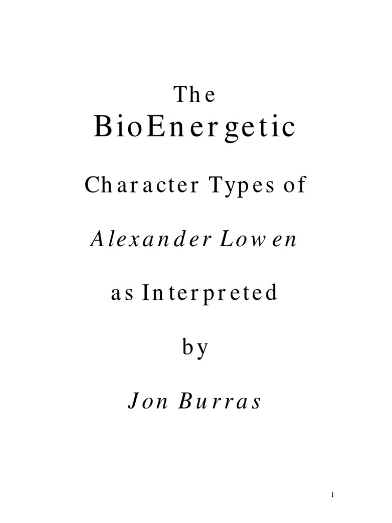 The BioEnergetic Character Types of Alexander Lowen PDF | PDF | Anger ...