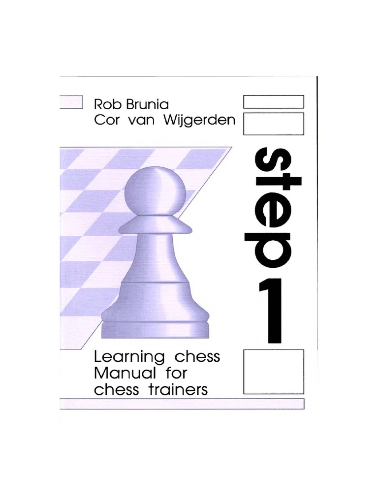 Manual For Chess Trainers Step 1 The Step-by-Step Method | PDF | Chess ...