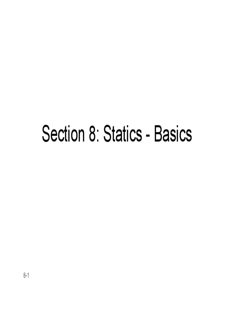 Section 8: Statics - Basics Section 8: Statics - Basics | PDF | Newton ...