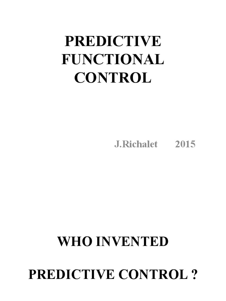 Predictive Functional Control: J.Richalet 2015 | PDF | Control Theory ...