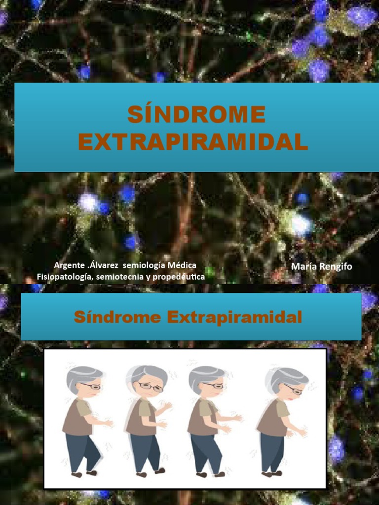 Síndrome Extrapiramidal | PDF | Distonia | La columna vertebral
