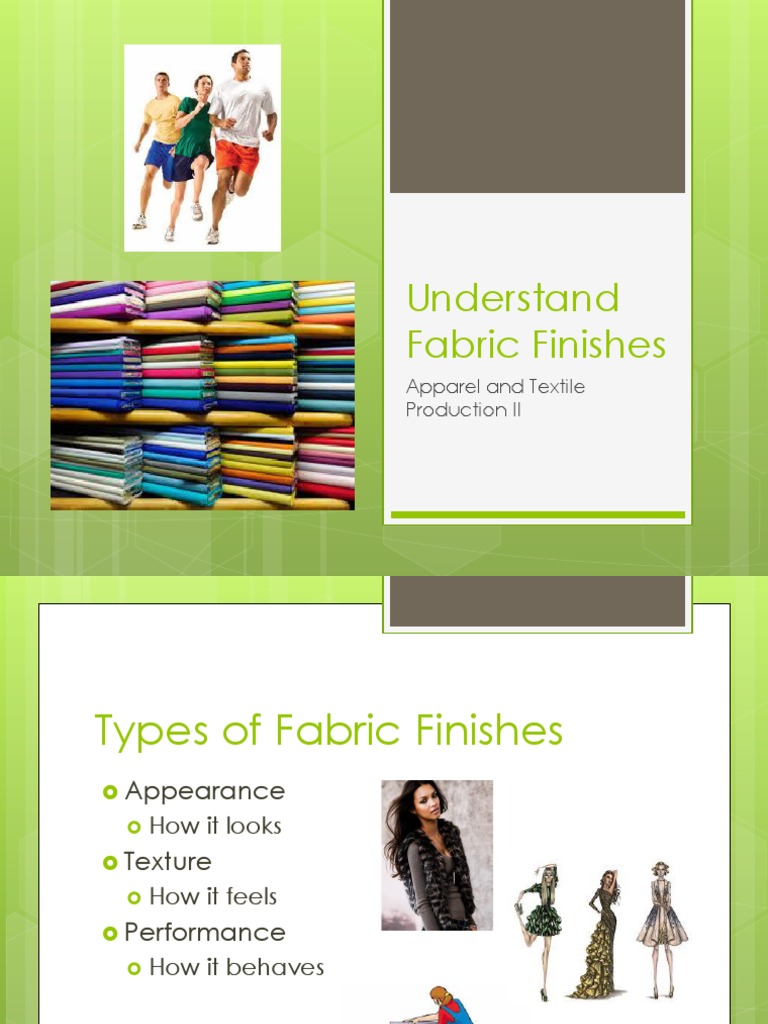 Understand Fabric Finishes PPT For Students | PDF | E Textiles | Textiles