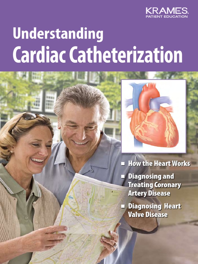Cardiac Catheterization: Understanding | PDF | Heart Valve | Coronary ...