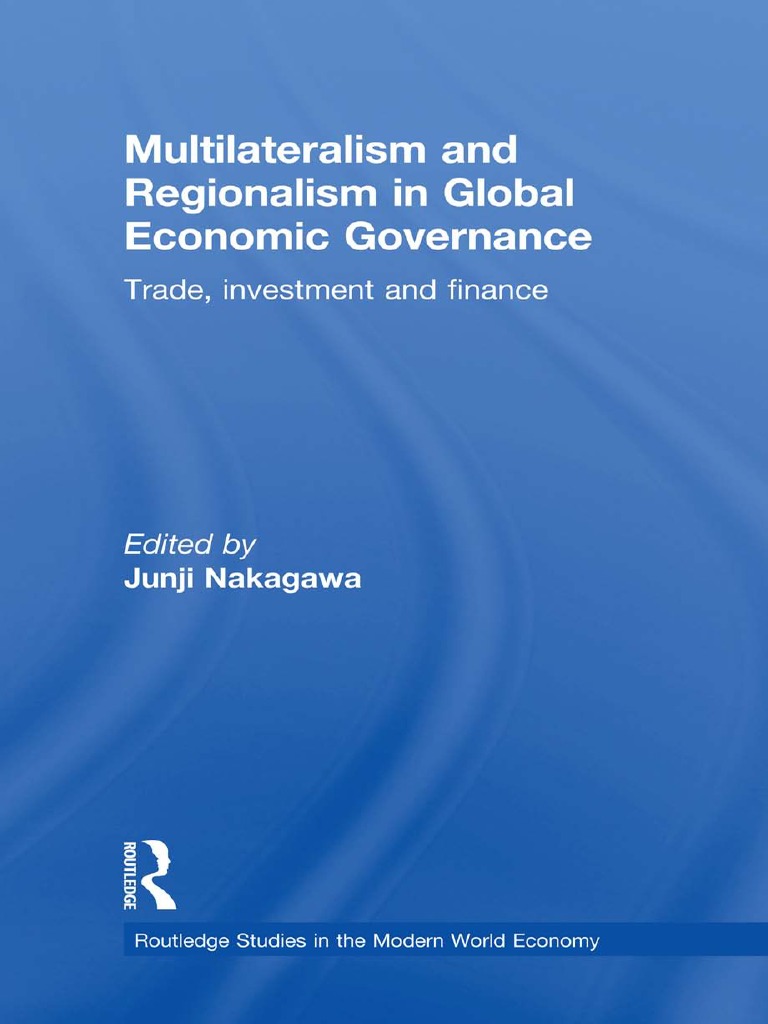 Multilateralism and Regionalism in Global Economic Governance | PDF ...