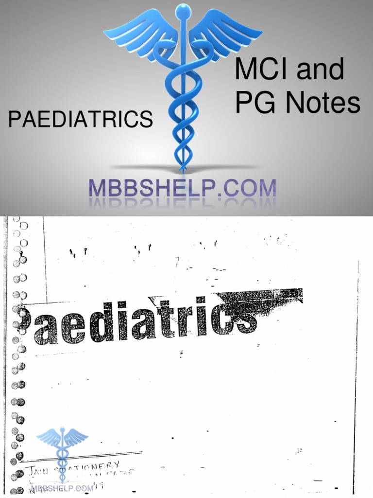 Paediatrics: MCI and PG Notes | PDF