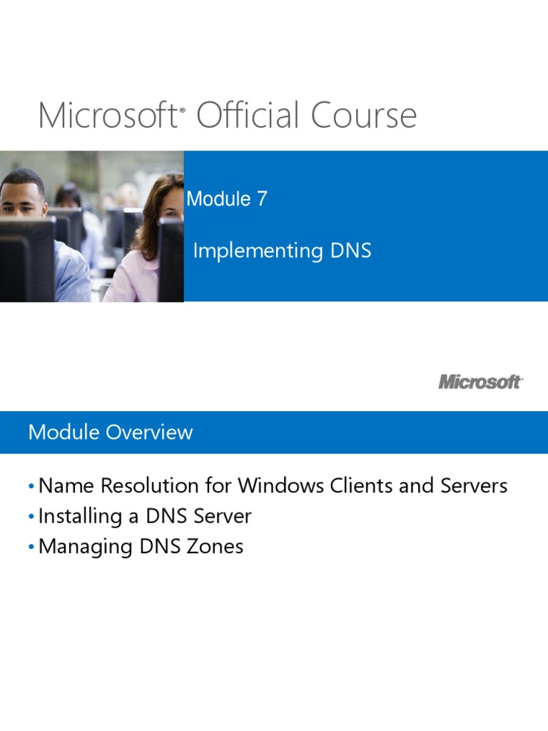 Microsoft Official Course: Implementing DNS | PDF | Domain Name System | Active Directory
