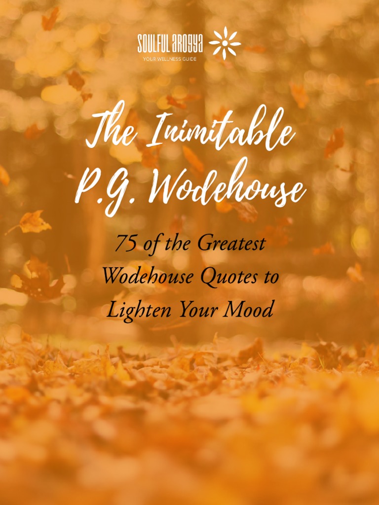 Inimitable Wodehouse Quotes PDF | PDF | P. G. Wodehouse | Bertie Wooster