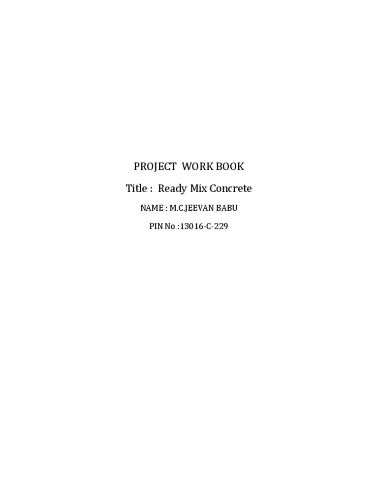 Project Work Book Title: Ready Mix Concrete: Name: M.C.Jeevan Babu PIN ...