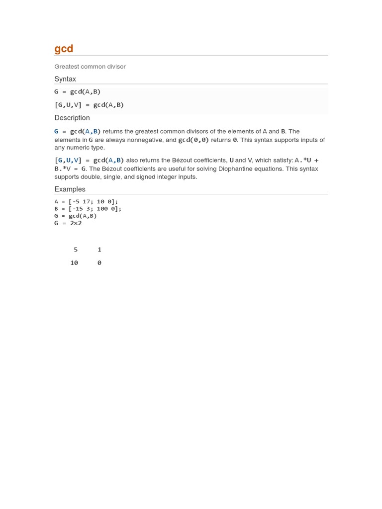 Syntax G GCD (A, B) (G, U, V) GCD (A, B) Description GCD A B G GCD (0,0 ...