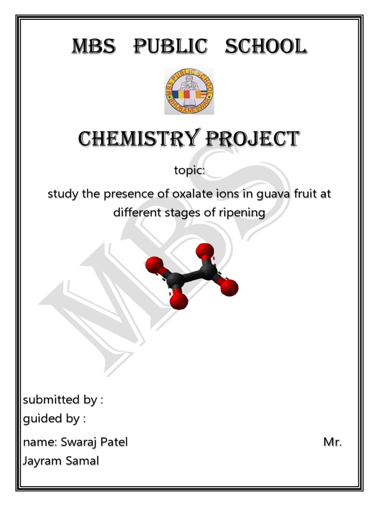 Mbs Public School: Topic: Study The Presence of Oxalate Ions in Guava ...