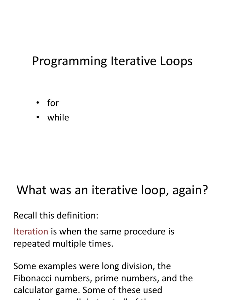 Programming Iterative Loops: - For - While | PDF | Control Flow | Iteration