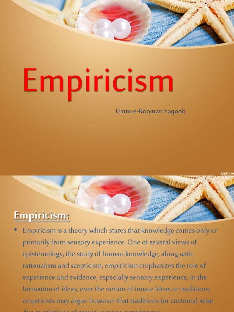 Empiricism - The Origin of Knowledge Through Experience | PDF ...
