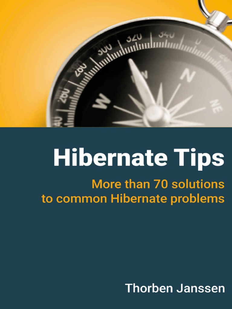 Thorben Janssen, Steve Ebersole - Hibernate Tips - More Than 70 Solutions To Common Hibernate ...