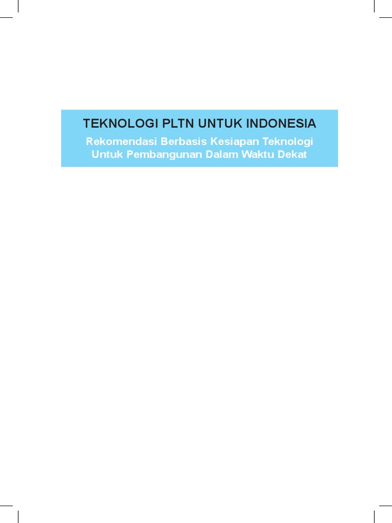 Buku7 - Teknologi PLTN Untuk Indonesia - Susyadi DKK - Siapcetak | PDF