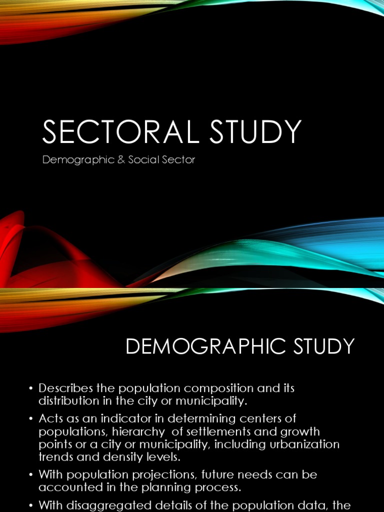 Sectoral Study: Demographic & Social Sector | PDF | Environmental ...