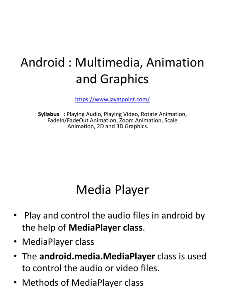 Android: Multimedia, Animation and Graphics: Syllabus: Playing Audio ...