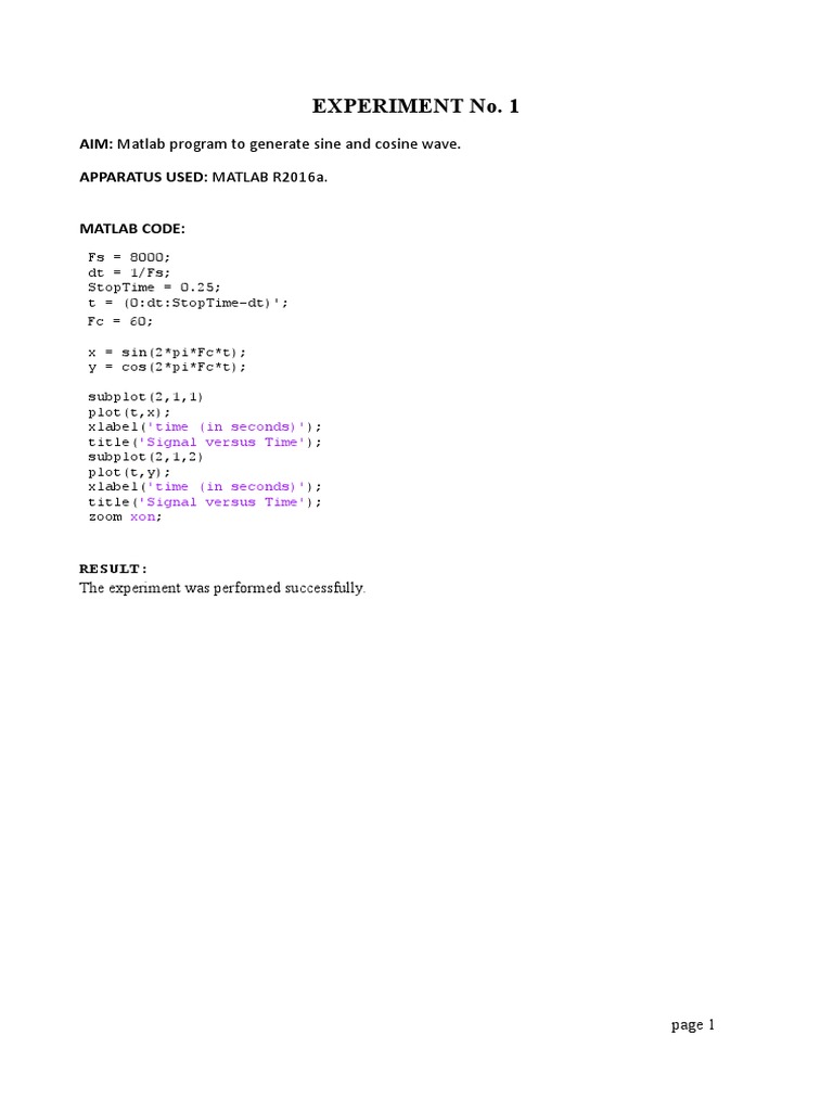Experiment No. 1: AIM: Matlab Program To Generate Sine and Cosine Wave. Apparatus Used: Matlab ...