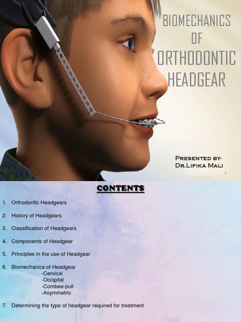 Biomechanics of Head Gear | PDF | Orthodontics | Human Tooth