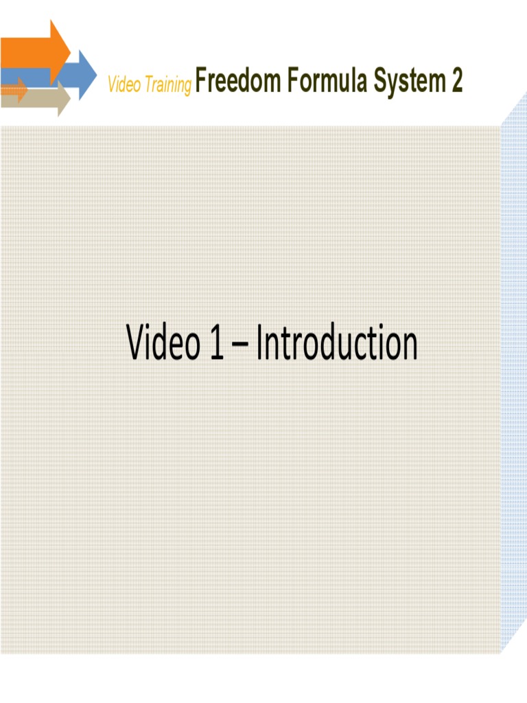 Video 1 - Introduction Video 1 - Introduction: Freedom Formula System 2 ...