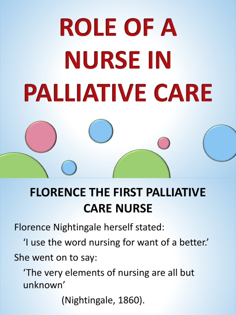 Role of A Nurse in Palliative Care | PDF | Palliative Care | Psychotherapy
