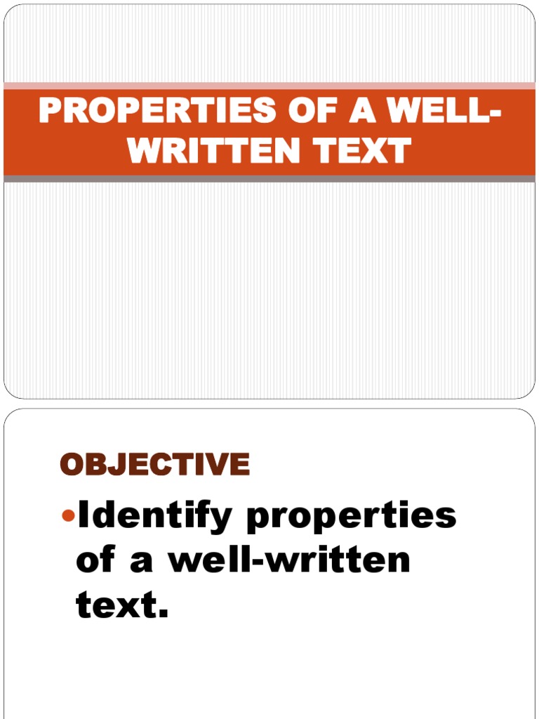 Properties of A Well-Written Text | PDF | Mummy | Paragraph