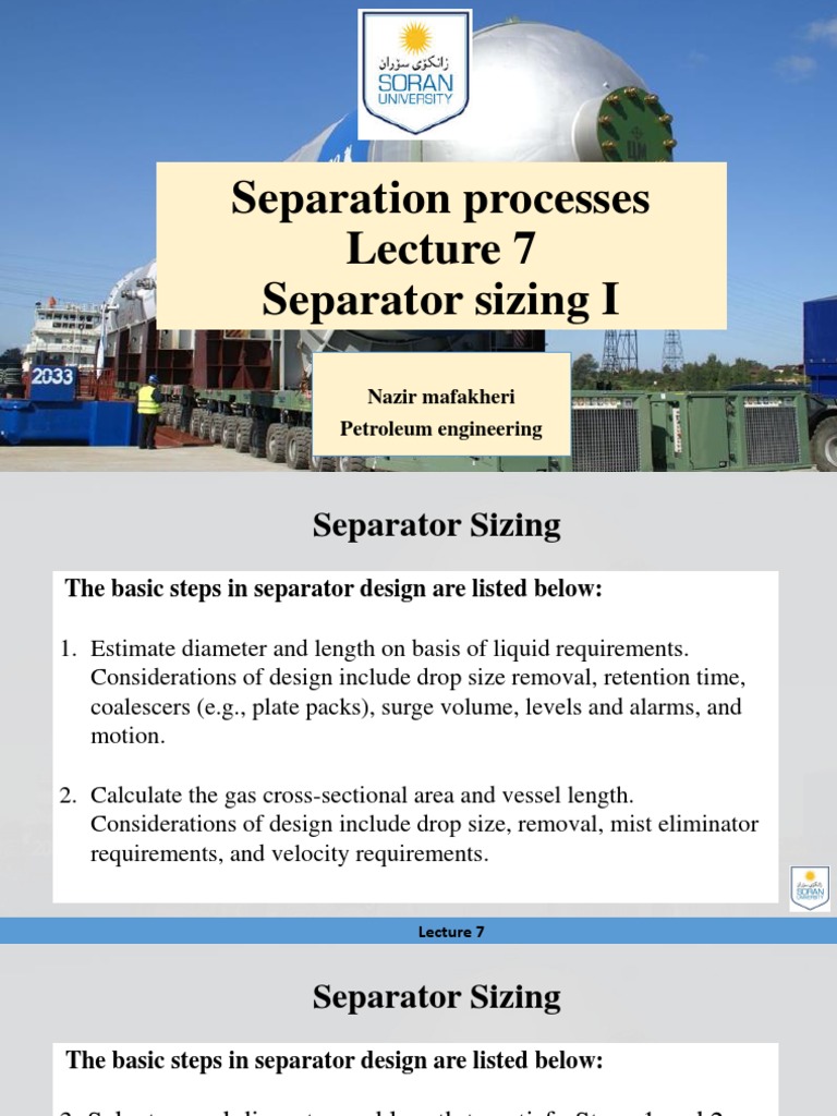 Separation Processes Separator Sizing I: Nazir Mafakheri Petroleum ...