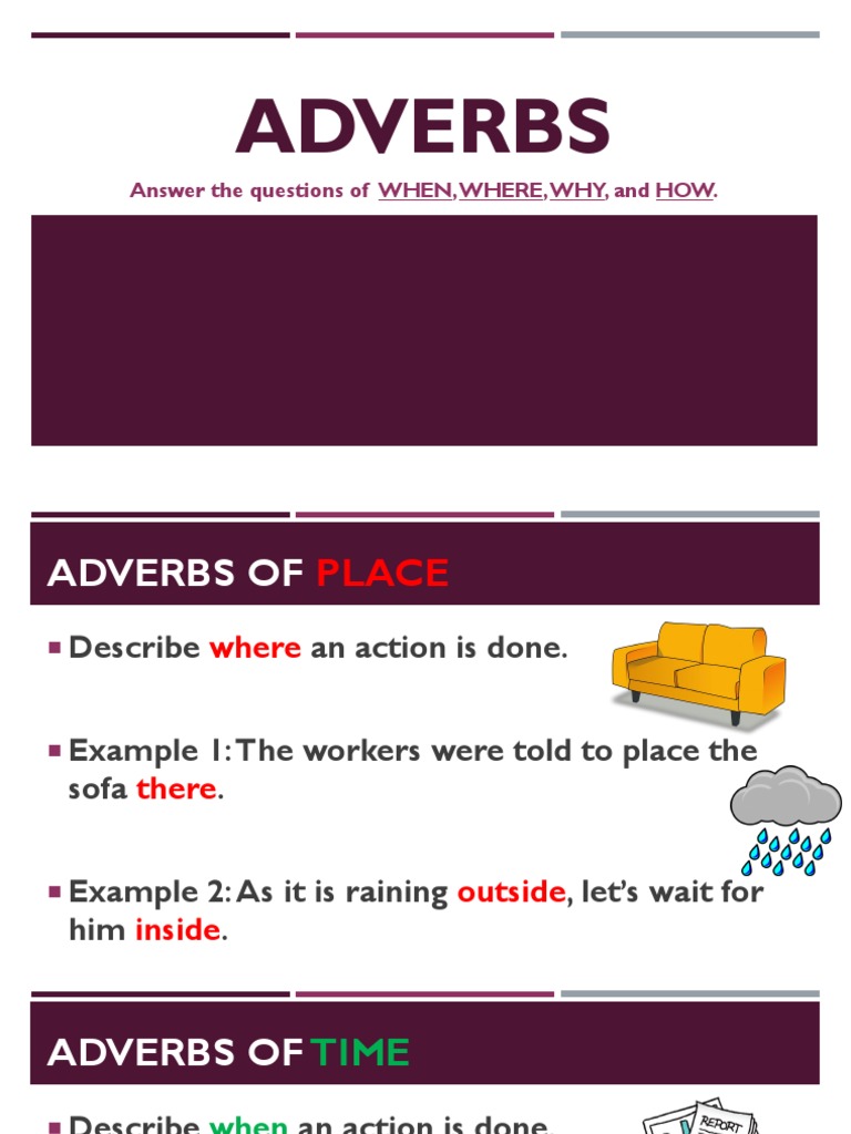 Adverbs: Answer The Questions of WHEN, WHERE, WHY, and HOW | PDF ...