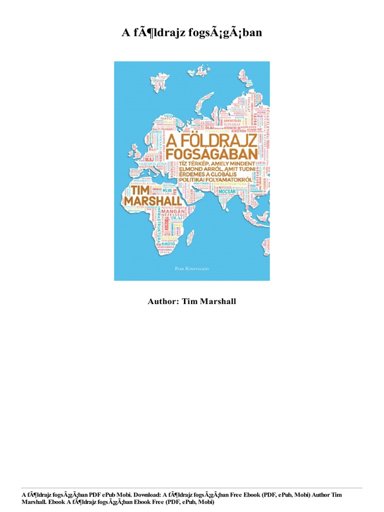 Tim Marshall A Foldrajz Fogsagaban PDF | PDF