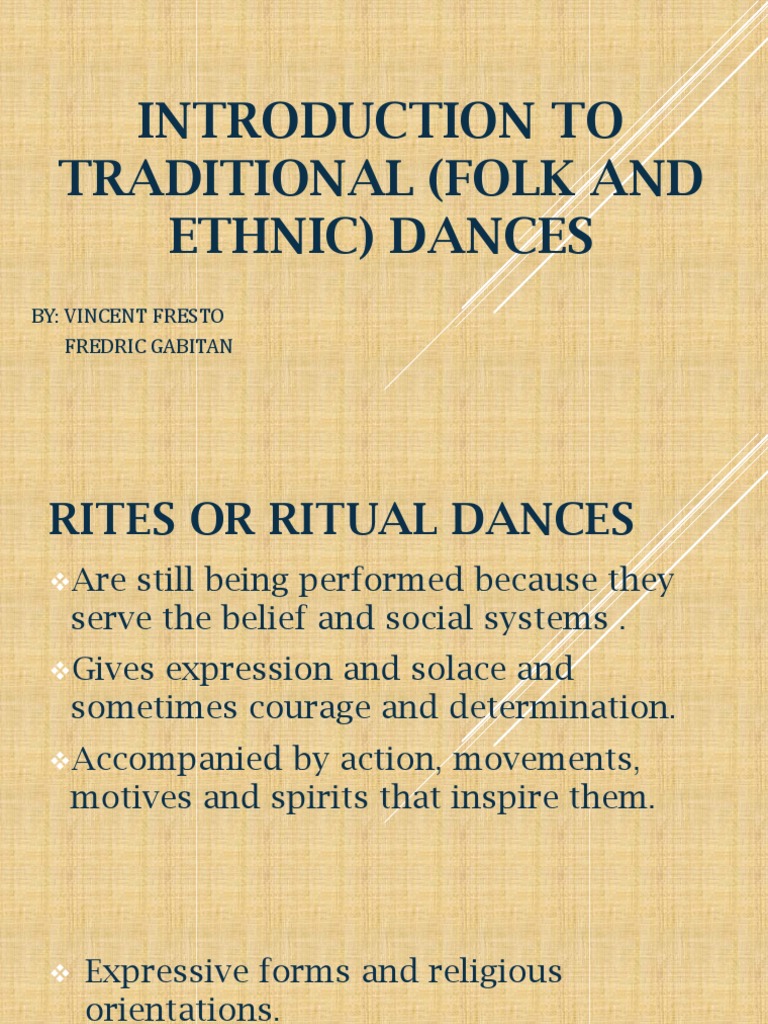 INTRODUCTION TO Traditional (Folk AND ETHNIC) DANCES | PDF