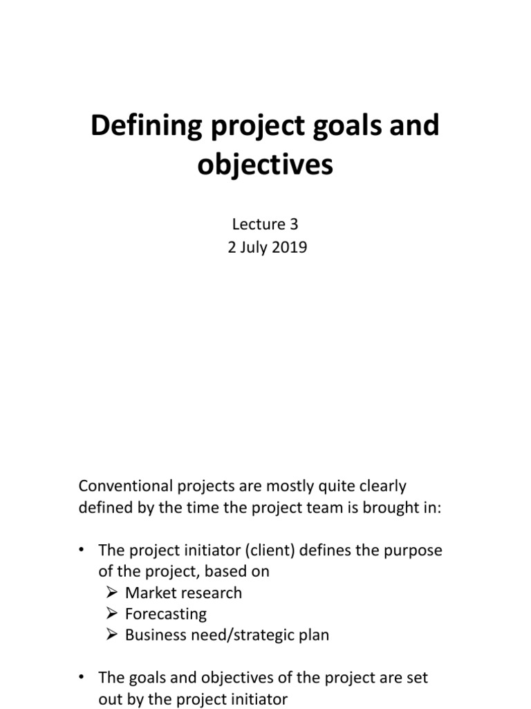 Defining Project Goals and Objectives | PDF | Project Management | Goal