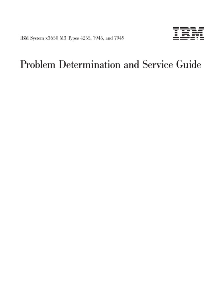 Problem Determination and Service Guide: IBM System x3650 M3 Types 4255 ...