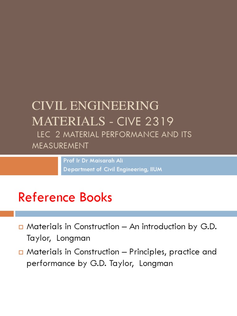 Civil Engineering Materials - Cive 2319: Lec 2 Material Performance and ...
